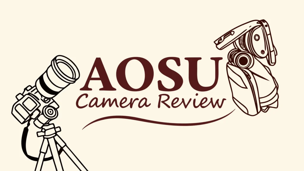 Aosu Camera Review: Are The Worth The Investment?